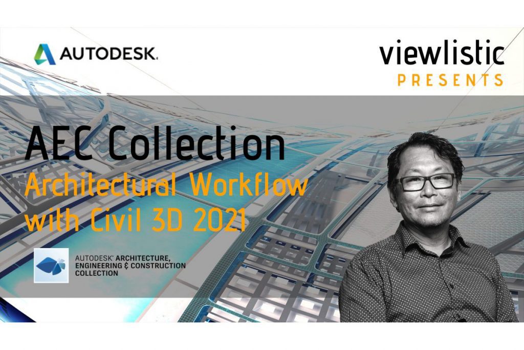 Architectural Workflow with Civil 3D - Viewlistic Design Technology Solutions