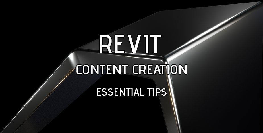 Revit 2023: Content Creation Essential Tips - Viewlistic